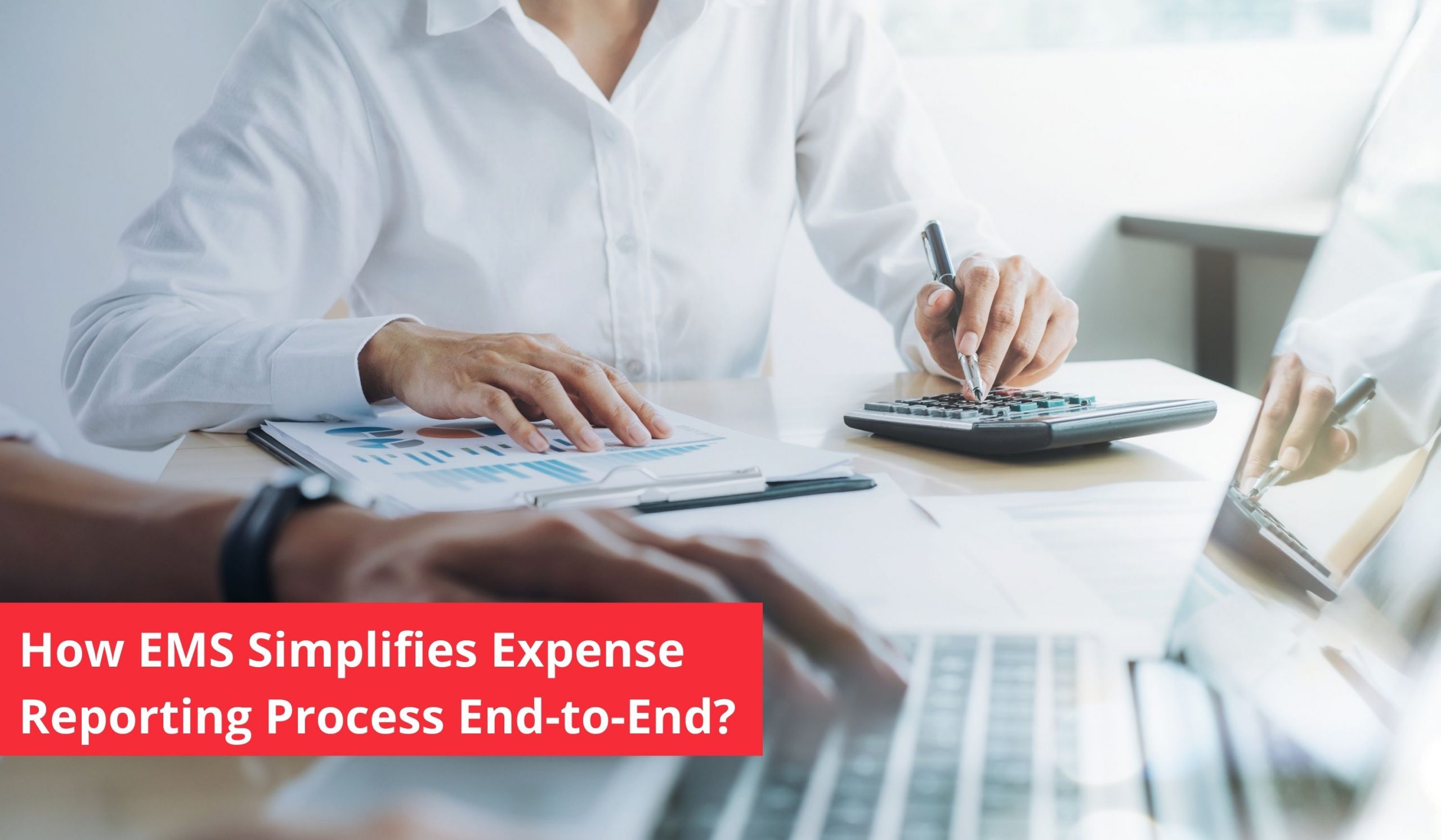 How EMS Simplifies Expense Reporting Process End-to-End? - www ...