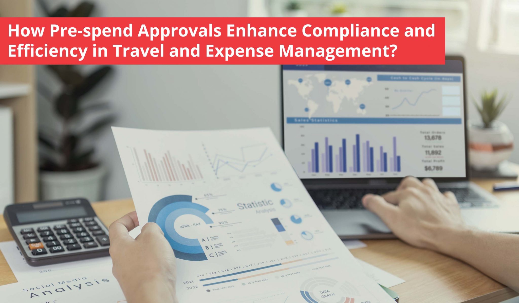 How Pre-spend Approvals Enhance Compliance and Efficiency in Travel and ...